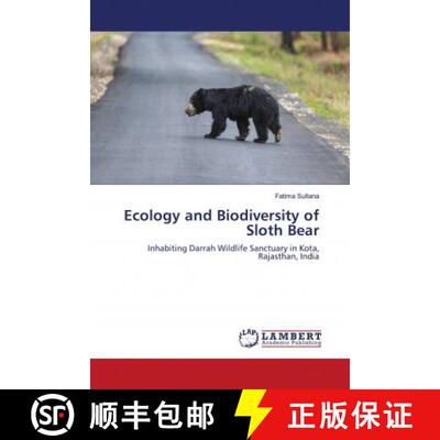 预订 Ecology and Biodiversity of Sloth Bear [9786203193985]