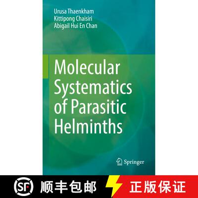 【3-4周达】精装 Molecular Systematics of Parasitic Helminths [9789811917851]