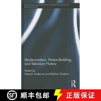 【3-4周达】精装 Modernization, Nation-Building, and Television History [9781138777958]