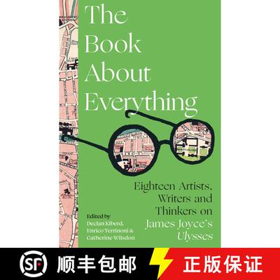 【3-4周达】The Book About Everything : Eighteen Artists, Writers and Thinkers on James Joyce's Ulysse... [9781801104395]