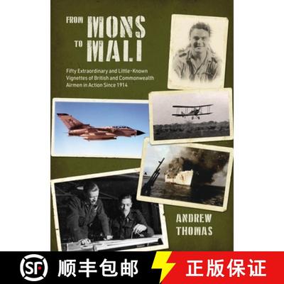 【3-4周达】From Mons to Mali: Fifty Extraordinary and Little-Known Vignettes of British and Commonwea... [9781911667407]