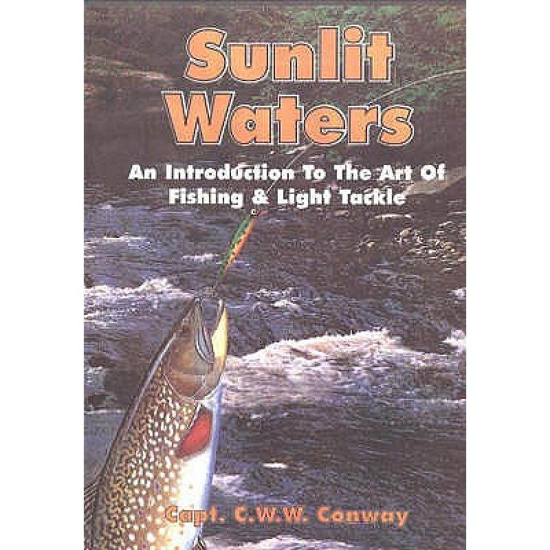 预订 Sunlit Waters: An Introduction to the Art of Fishing and Light ...