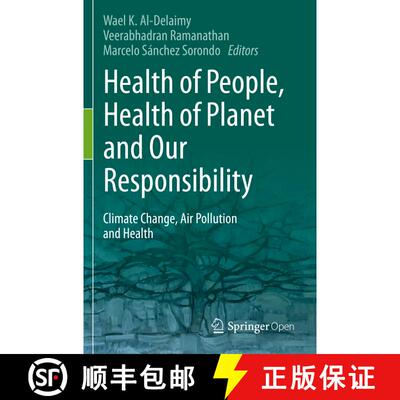 【3-4周达】Health of People, Health of Planet and Our Responsibility : Climate Change, Air Pollution ... [9783030311278]