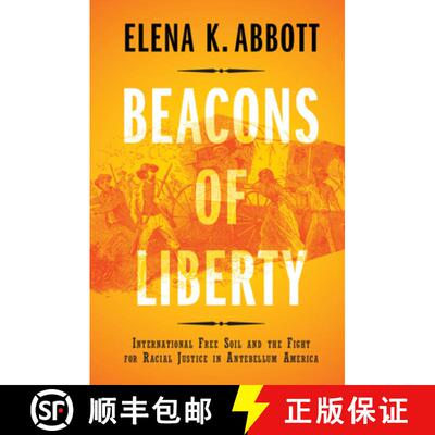【3-4周达】Beacons of Liberty : International Free Soil and the Fight for Racial Justice in Antebellu... [9781108798457]