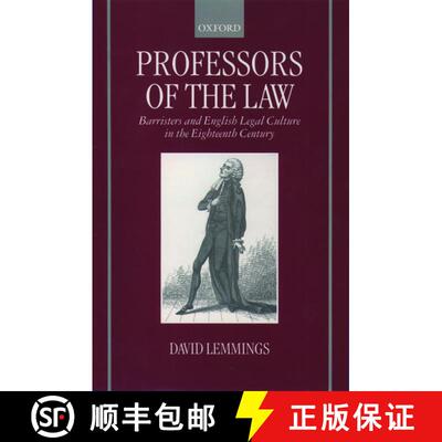 【3-4周达】Professors of the Law: Barristers and English Legal Culture in the Eighteenth Century [9780198207214]