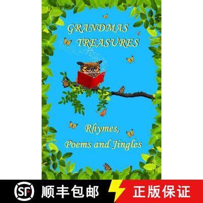 【3-4周达】Grandmas Treasures Rhymes, Poems and Jingles [9781304915672]