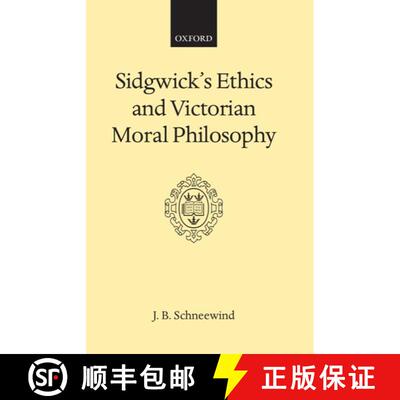 【3-4周达】Sidgwick's Ethics and Victorian Moral Philosophy [9780198245520]