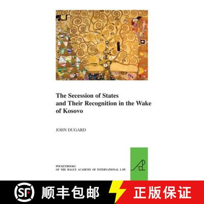 预订 The Secession of States and Their Recognition in the Wake of Kosovo [9789004257481]