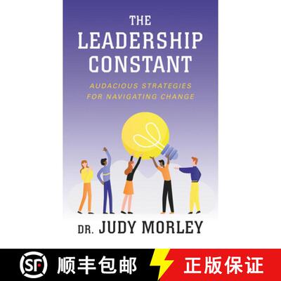 【3-4周达】The Leadership Constant : Audacious Strategies for Navigating Change [9781722505981]