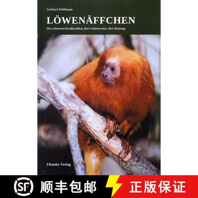 预订 Löwenäffchen: Die schönsten Krallenaffen, ihre Lebensweise, ihre Rettung [9783930831739]