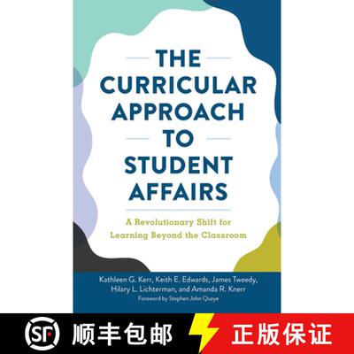 【3-4周达】The Curricular Approach to Student Affairs: A Revolutionary Shift for Learning Beyond the ... [9781620369357]
