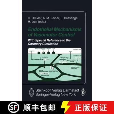 【3-4周达】Endothelial Mechanisms of Vasomotor Control: With special Reference to the Coronary Circul... [9783642724633]