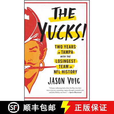 【3-4周达】The Yucks: Two Years in Tampa with the Losingest Team in NFL History [9781476772271]