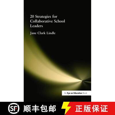 【3-4周达】精装 20 Strategies for Collaborative School Leaders [9781138472716]
