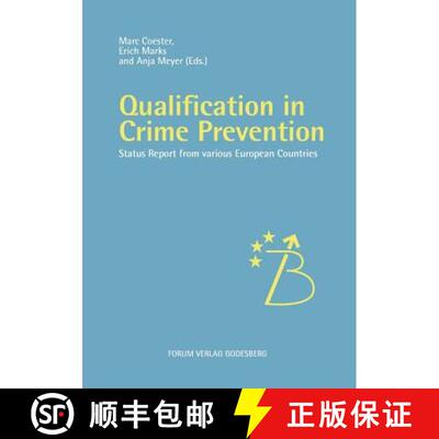 【3-4周达】Qualification in Crime Prevention: Status reports from various European countries [9783936999464]