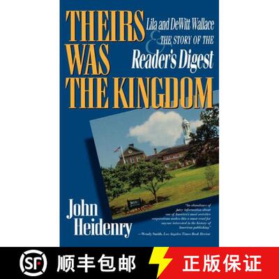 【3-4周达】Theirs Was the Kingdom – Lila and DeWitt Wallace and the Story of the Reader`s Digest [9780393312270]