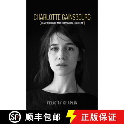 【3-4周达】Charlotte Gainsbourg : Transnational and transmedia stardom [9781526142979]