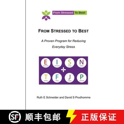 【3-4周达】From Stressed To Best -- A Proven Program For Reducing Everyday Stress [9781304422989]