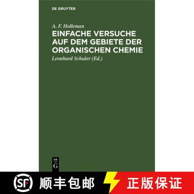 【3-4周达】Einfache Versuche Auf Dem Gebiete Der Organischen Chemie: Eine Anleitung Fur Studierende, ... [9783111306667]