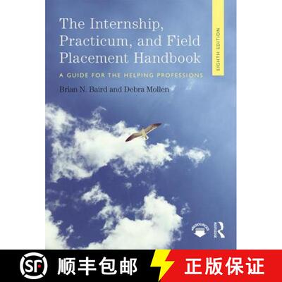 【3-4周达】Internship, Practicum, and Field Placement Handbook : A Guide for the Helping Professions [9781138478701]