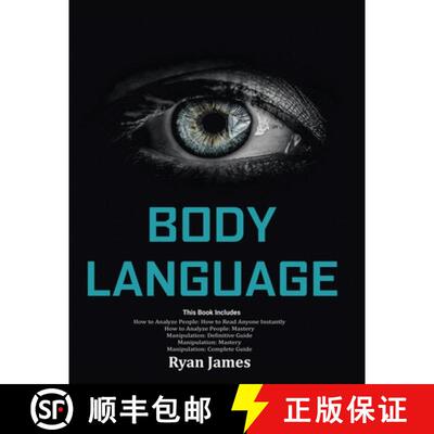【3-4周达】Body Language: Master The Psychology and Techniques Behind How to Analyze People Instantly... [9781951030100]
