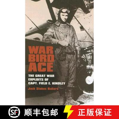 【3-4周达】精装 War Bird Ace: The Great War Exploits of Capt. Field E. Kindley Volume 8 [9781585445547]