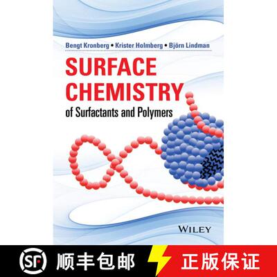 【3-4周达】精装 Surface Chemistry Of Surfactants And Polymers [Wiley化学化工] [9781119961246]