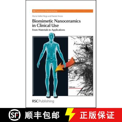 【3-4周达】精装 Biomimetic Nanoceramics in Clinical Use : From Materials to Applications [9780854041428]