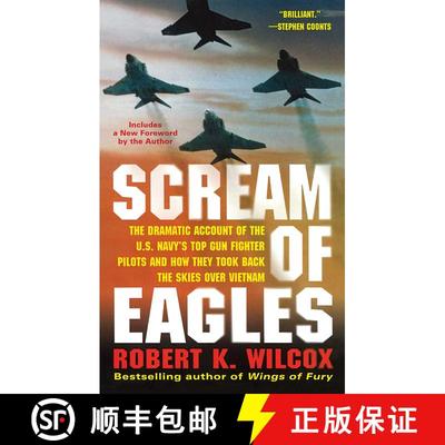 【3-4周达】Scream of Eagles: The Dramatic Account of the U.S. Navy's Top Gun Fighter Pilots and How T... [9781476788418]