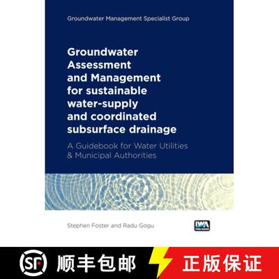 【3-4周达】Groundwater Assessment and Management: for sustainable water-supply and coordinated subsur... [9781789063103]