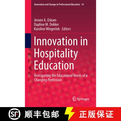 【3-4周达】精装 Innovation in Hospitality Education : Anticipating the Educational Needs of a Changin... [9783319613789]