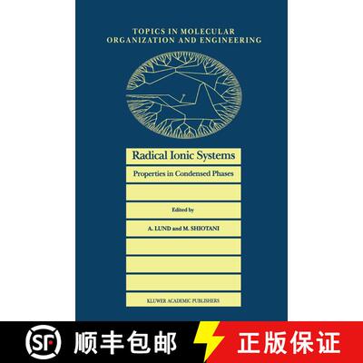 【3-4周达】Radical Ionic Systems : Properties in Condensed Phases [9789401056687]