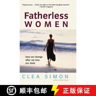 【3-4周达】精装 Fatherless Women: How We Change After We Lose Our Dads [9781620456446]