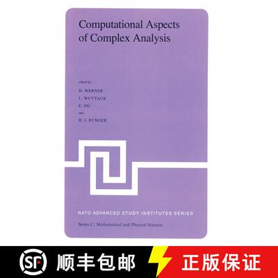 【3-4周达】Computational Aspects of Complex Analysis: Proceedings of the NATO Advanced Study Institut... [9789400971233]