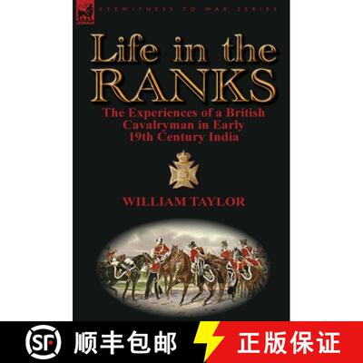 【3-4周达】Life in the Ranks: The Experiences of a British Cavalryman in Early 19th Century India [9780857068323]