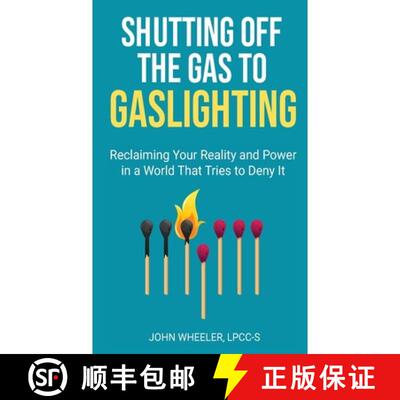 【3-4周达】Shutting Off the Gas to Gaslighting [9781634937672]