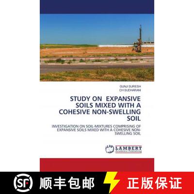预订 STUDY ON EXPANSIVE SOILS MIXED WITH A COHESIVE NON-SWELLING SOIL [9786203027006]