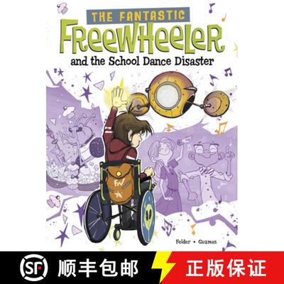 预订 The Fantastic Freewheeler and the School Dance Disaster: A Graphic Novel [9781669012306]