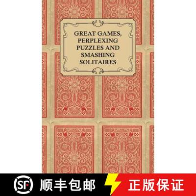 【3-4周达】Great Games, Perplexing Puzzles and Smashing Solitaires - Games with an Ordinary Pack of C... [9781446524510]