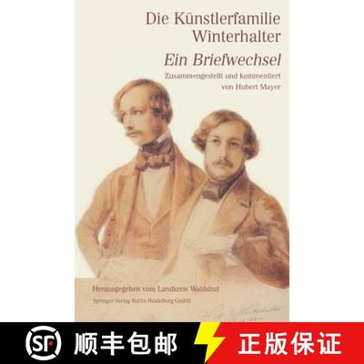 【3-4周达】Die Künstlerfamilie Winterhalter: Ein Briefwechsel Zusammengestellt und kommentiert [9783765082153]