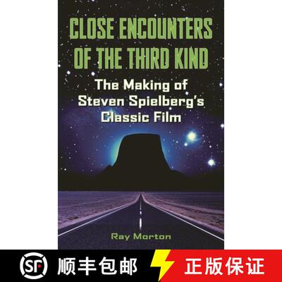 预订 Close Encounters of the Third Kind : The Making of Steven Spielberg's Classic Film [9781557837103]