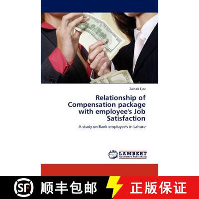 预订 Relationship of Compensation package with employee's Job Satisfaction [9783845473918]