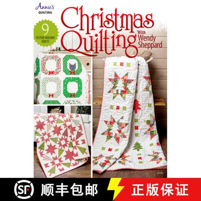 【3-4周达】Christmas Quilting with Wendy Sheppard: 9 Festive Holiday Quilts [9781640256194]