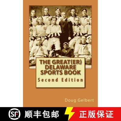 【3-4周达】The Great(er) Delaware Sports Book: Second Edition [9781935771326]