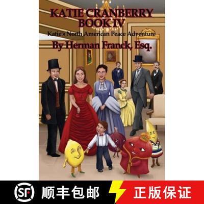 【3-4周达】Katie Cranberry Book IV: Katie's North American Peace Adventure [9781439242605]