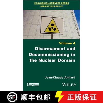 【3-4周达】精装 Disarmament and Decommissioning in the Nuclear Domain [9781786307217]