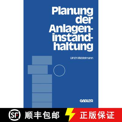 【3-4周达】Planung der Anlageninstandhaltung : dargestellt an Beispielen aus der Stahlindustrie [9783409344319]