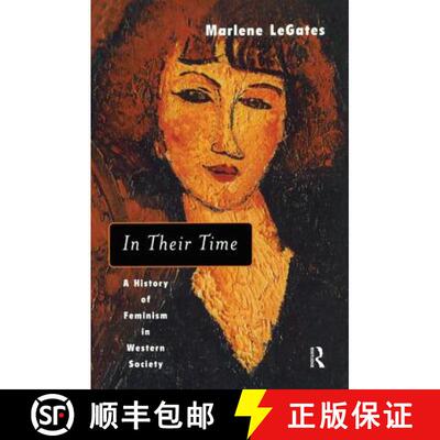 【3-4周达】精装 In Their Time: A History of Feminism in Western Society [9780415930970]