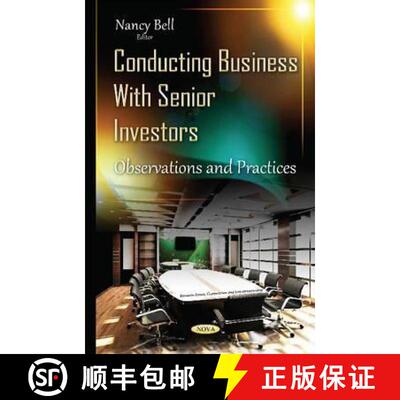 【3-4周达】精装 Conducting Business With Senior Investors: Observations and Practices [9781634836227]