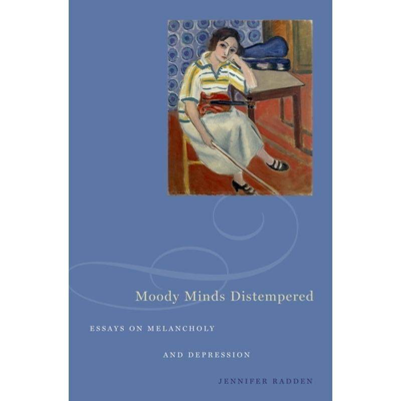 【4周达】Moody Minds Distempered: Essays on Melancholy and Depression ...